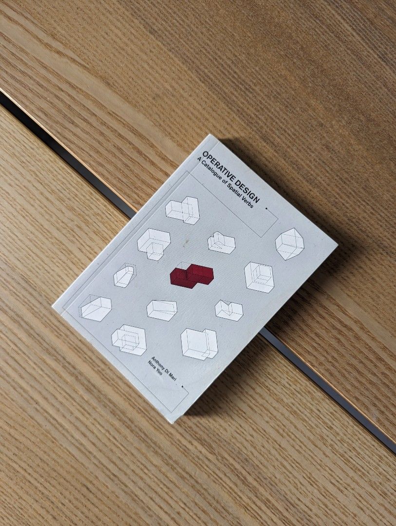 OPERATIVE DESIGN - A Catalogue of Spatial Verbs, Hobbies & Toys, Books ...