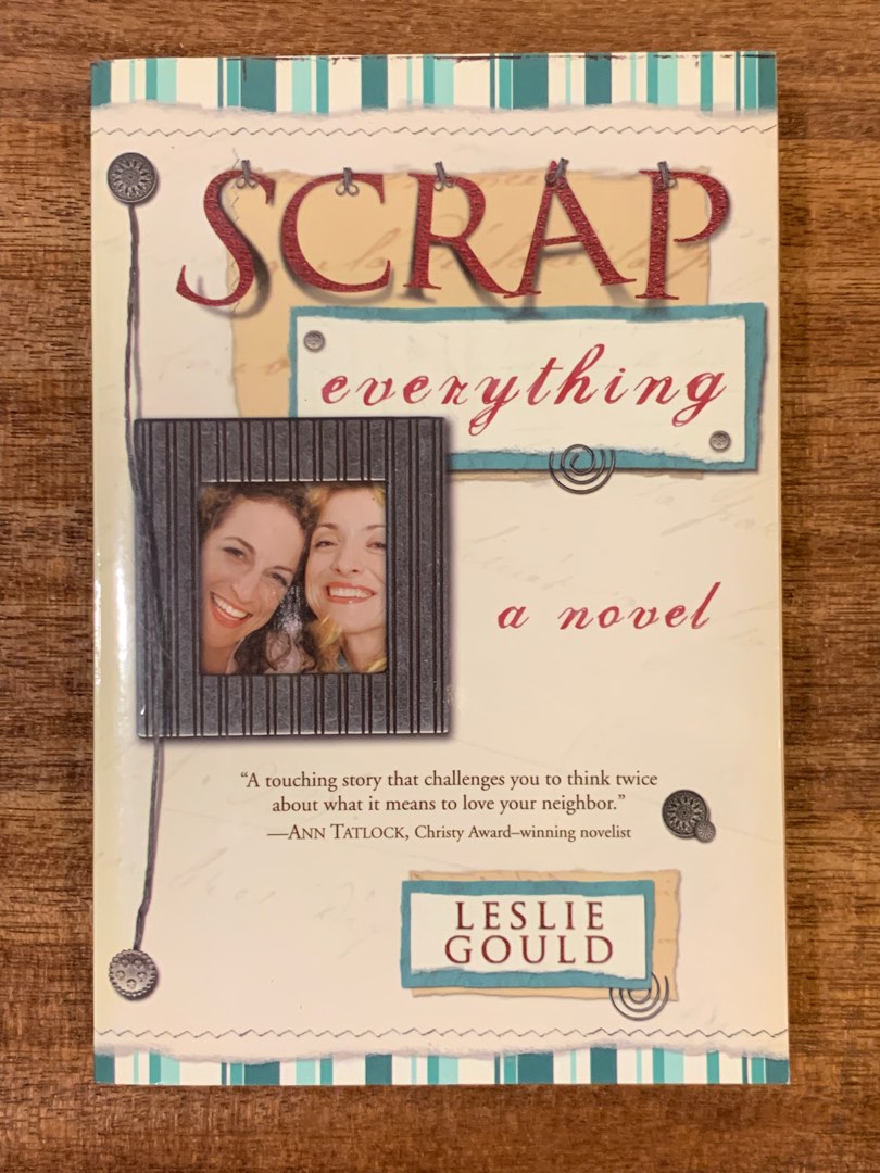 Scrap Everything book by Leslie Gould, Hobbies & Toys, Books & Magazines, Storybooks on Carousell