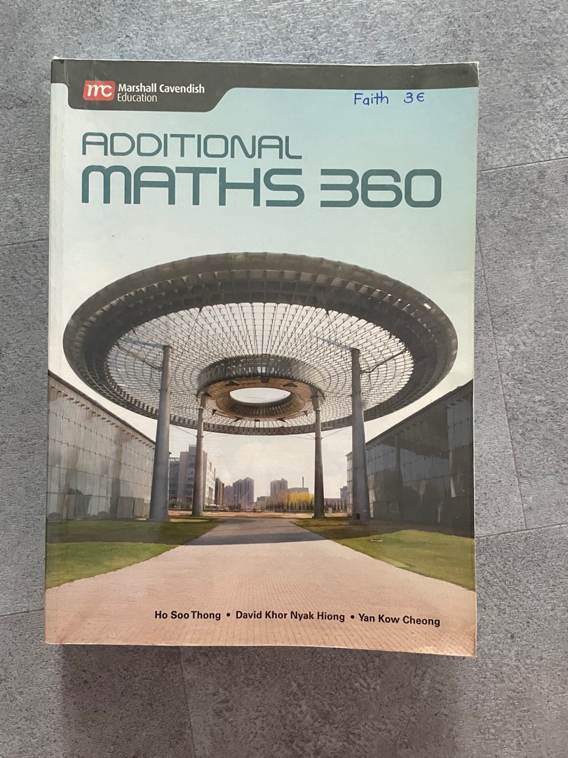 Additional Maths 360 Textbook Secondary 3, Hobbies & Toys, Books ...
