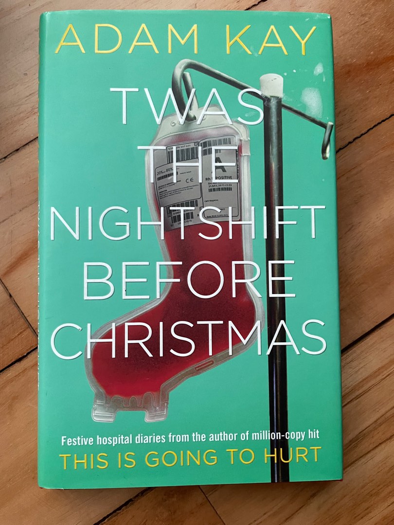 Adam Kay - Twas the night shift before Christmas, Hobbies & Toys, Books ...