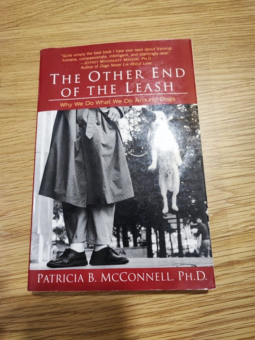 (ENG) The Other End Of The Leash : Why We Do What We Do Around Dogs ...