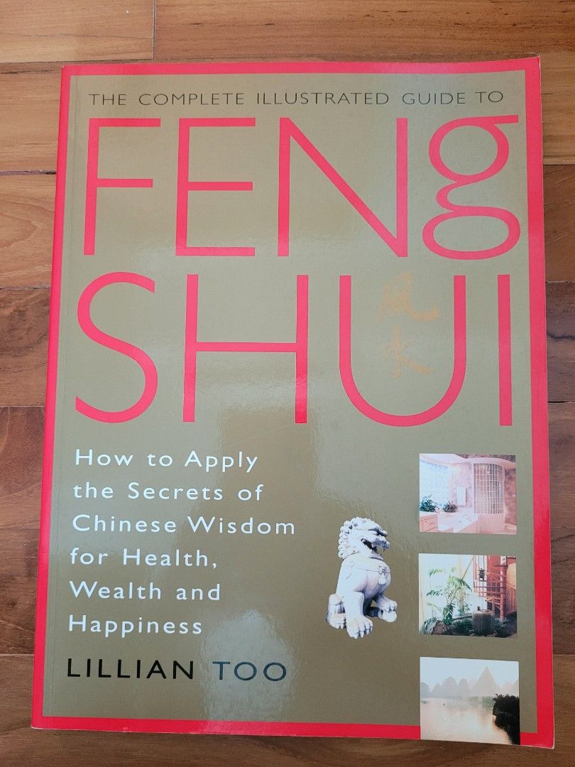 Lillian Too The Complete Illustrated Guide to Feng Shui, Hobbies & Toys ...