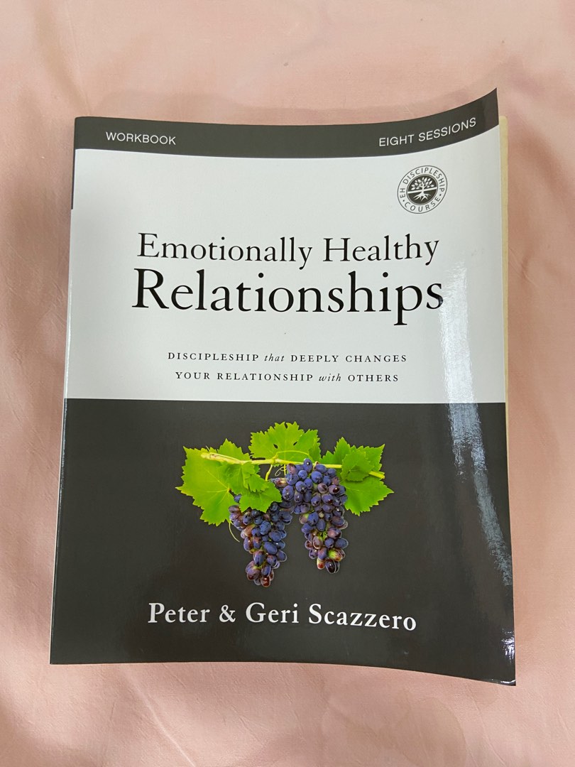 Emotionally Healthy Relationships Workbook by Peter & Geri Scazzero ...