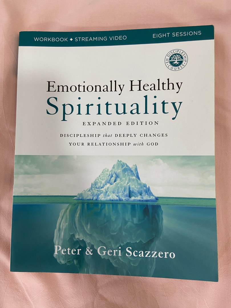 Emotionally Healthy Spirituality Workbook by Peter & Geri Scazzero ...
