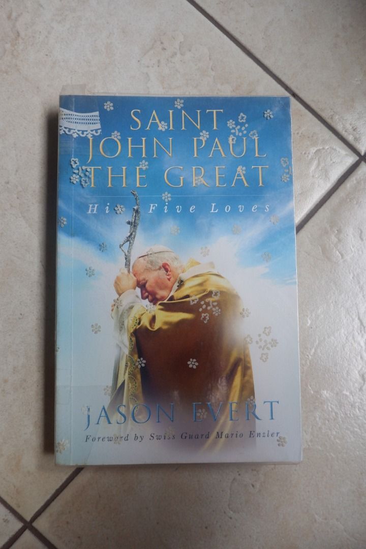 Saint John Paul the Great: His Five Loves by Jason Evert, Hobbies ...