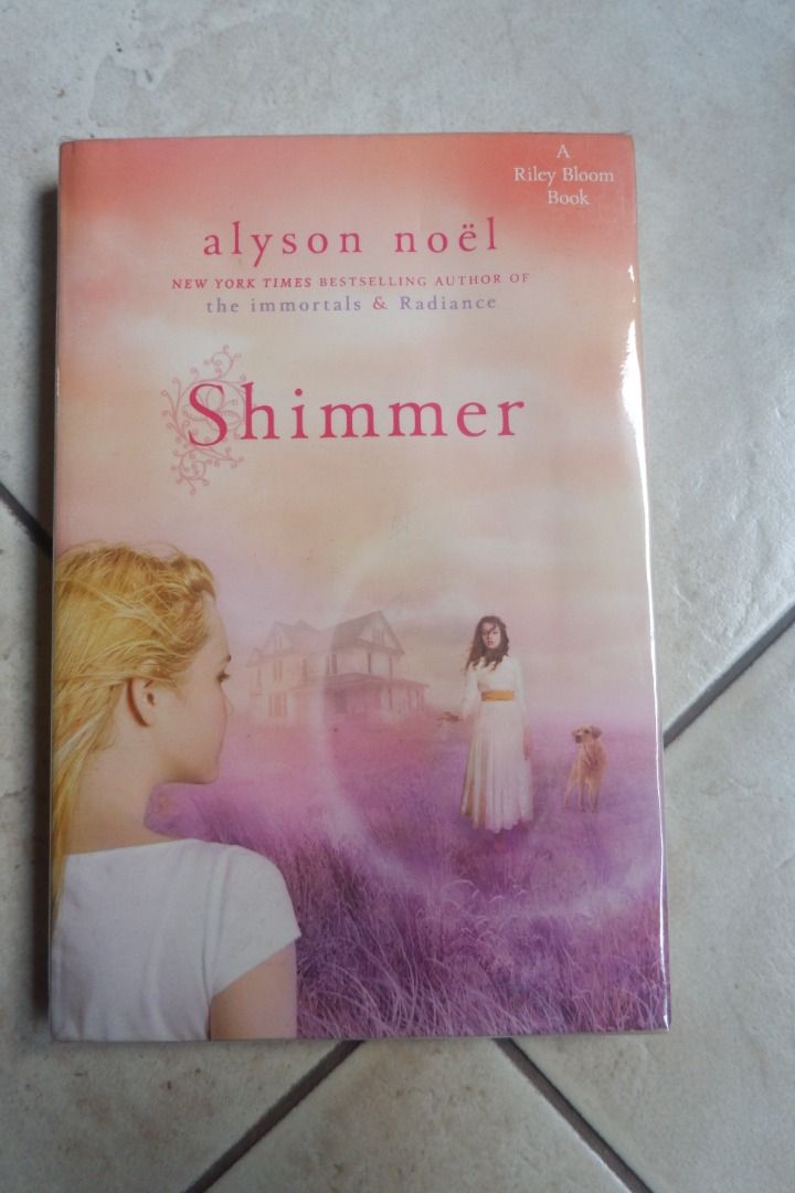 Shimmer by Alyson Noel, Hobbies & Toys, Books & Magazines, Fiction ...
