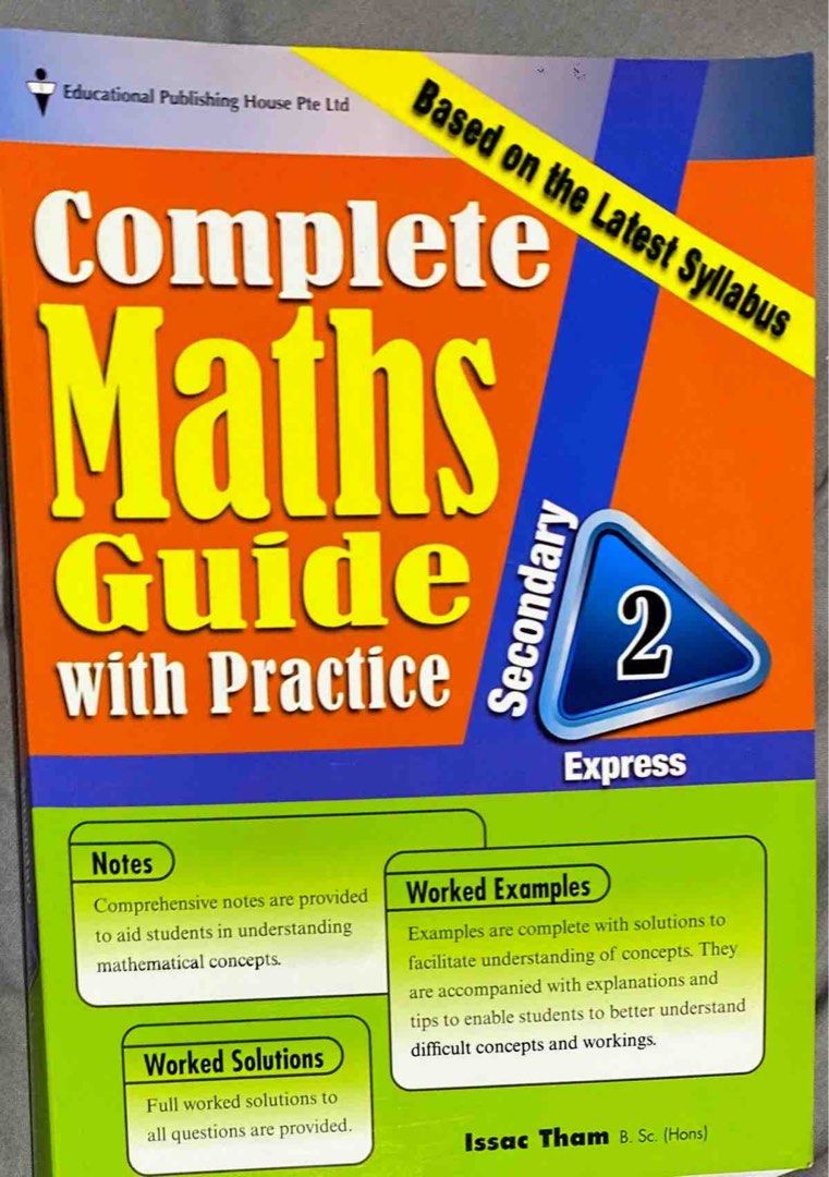 Complete maths guide with practice sec 2 express and above, Hobbies ...