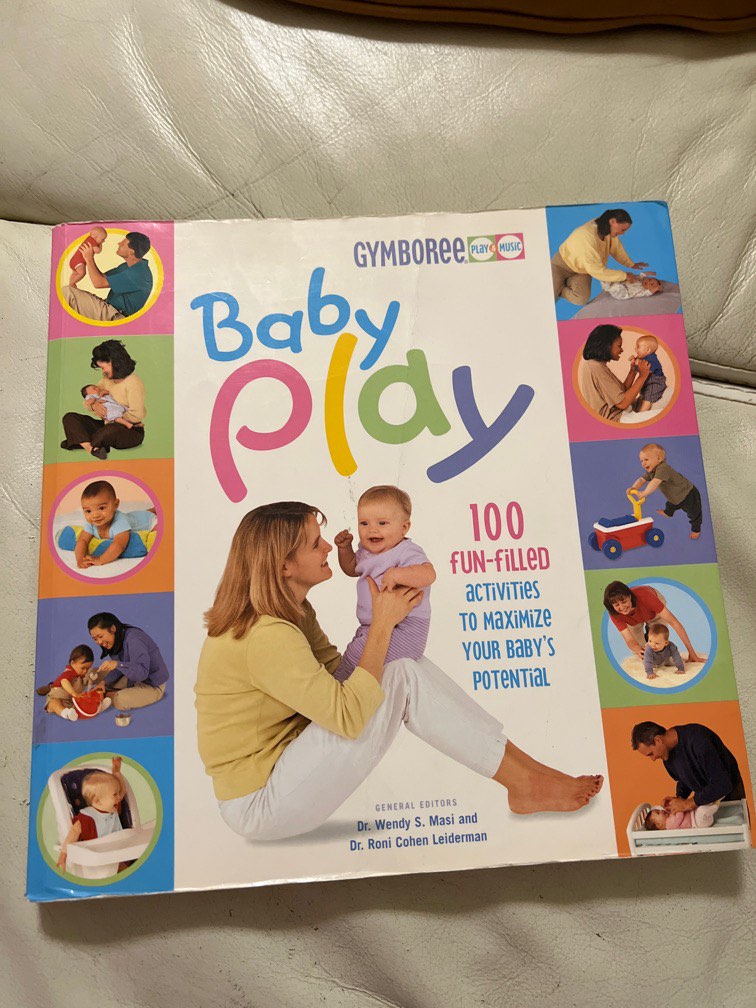 Baby Play - 100 fun -filled activities to maximize your baby’s ...