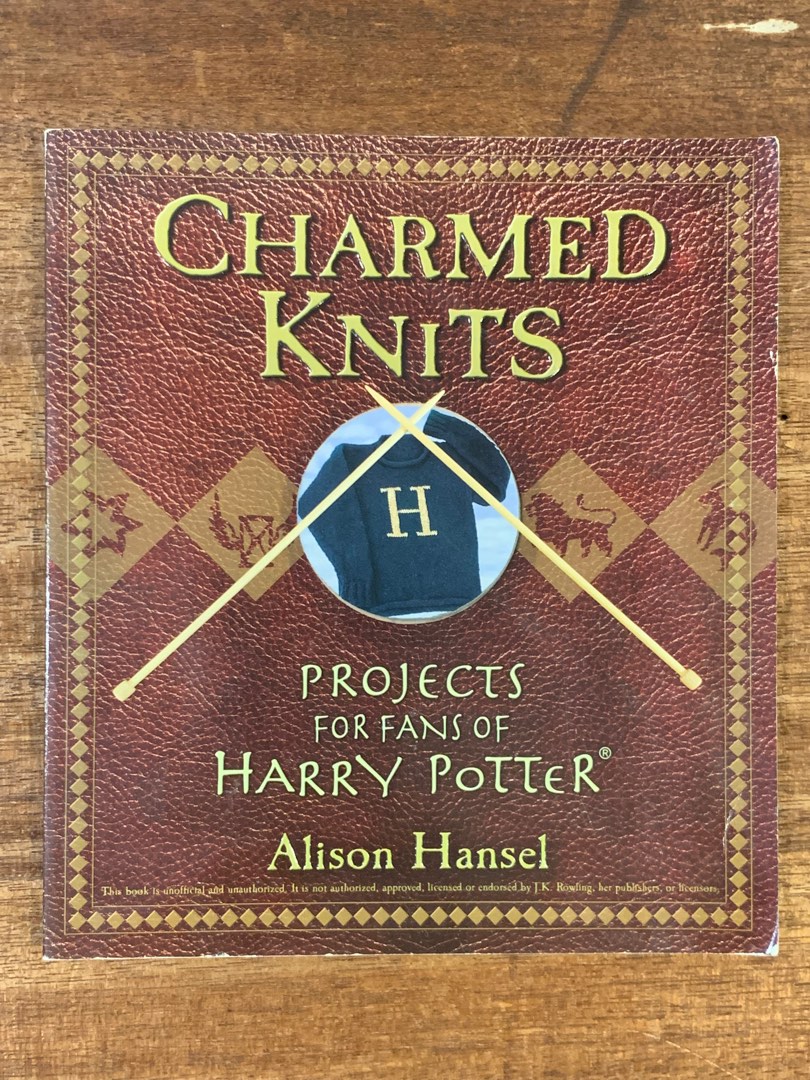 Charmed Knits: Projects for Fans of Harry Potter Book by Alison Hansel ...