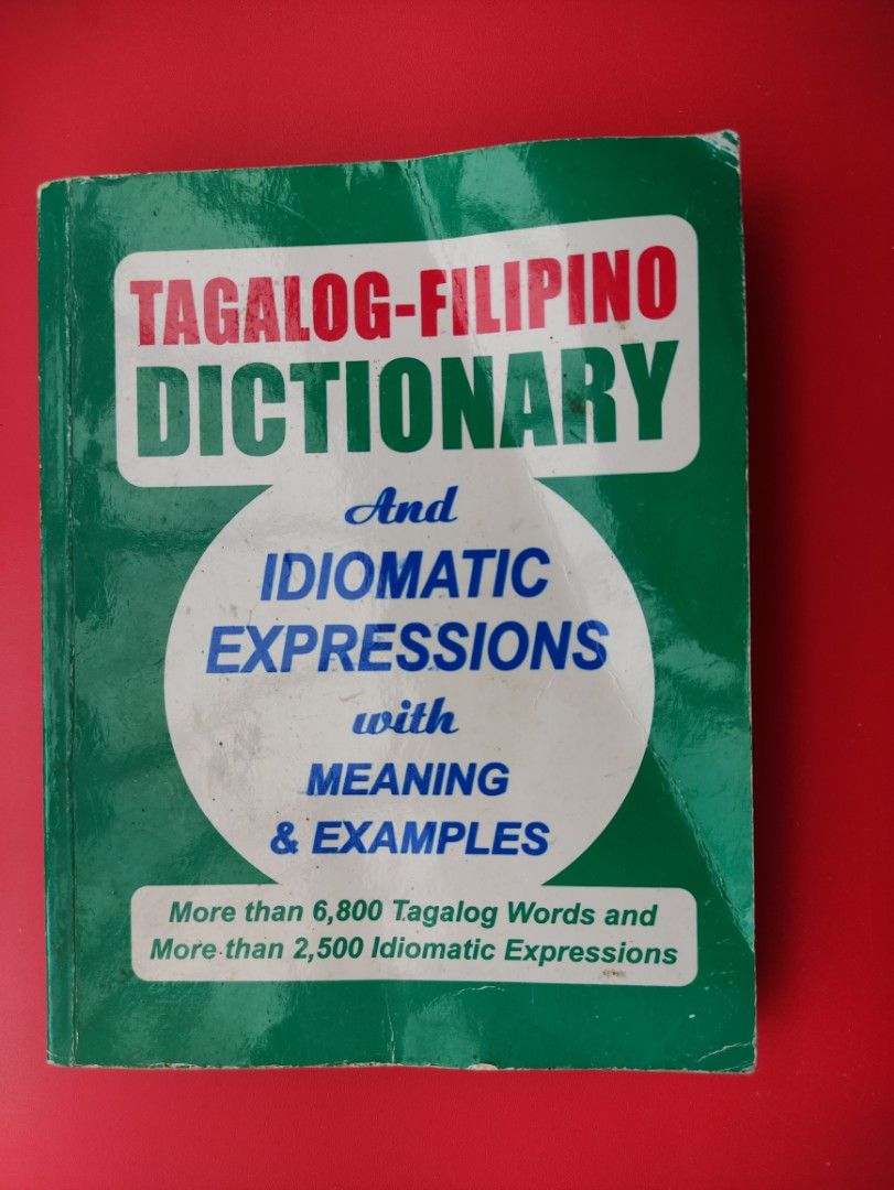 Tagalog Filipino Dictionary And Idiomatic Expressions With Meaning And tagalog-filipino-dictionary-and-idiomatic-expressions-with-meaning-and