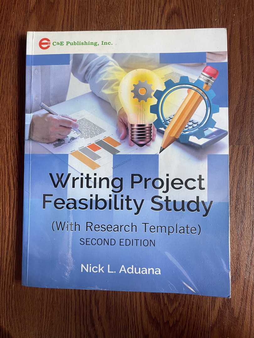 Used Writing Project Feasibility Study (with research template) 2nd Edition by Nick L. Aduana ...