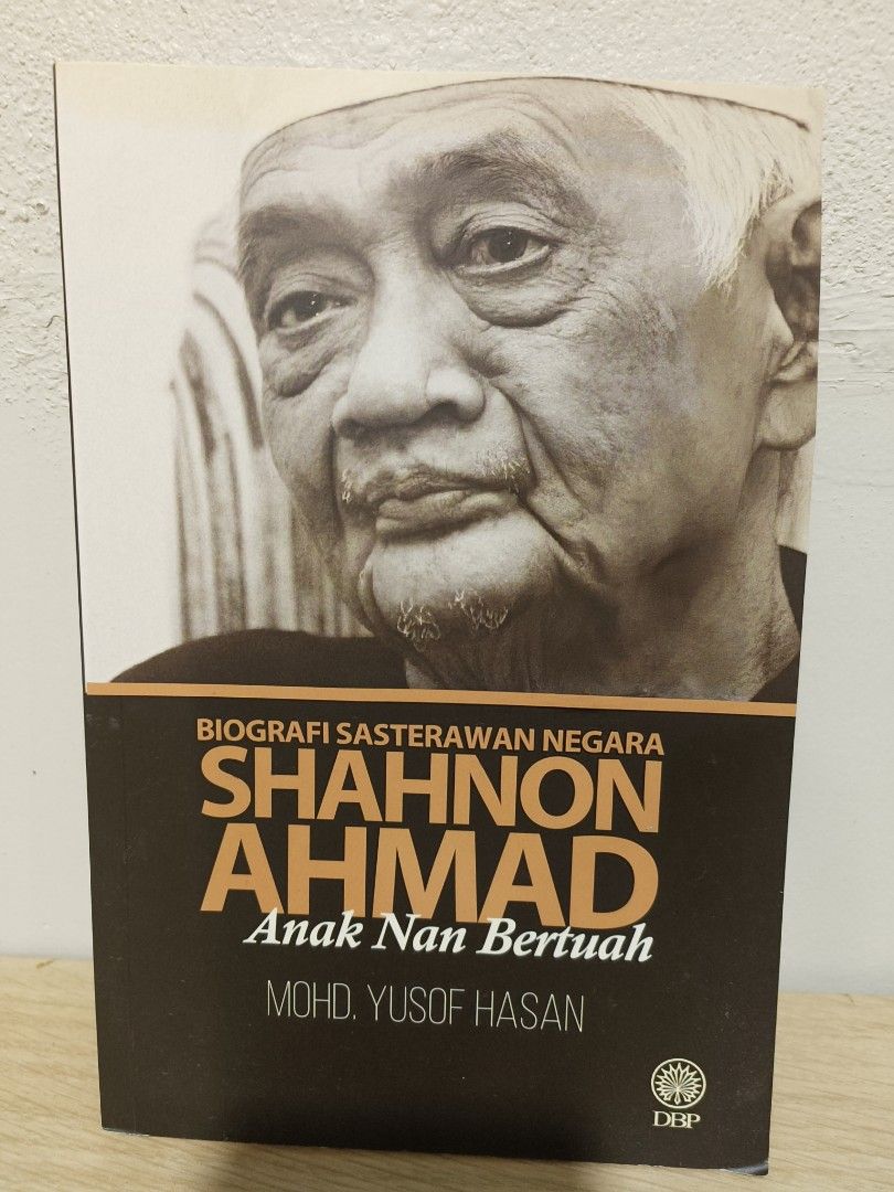 Biografi Sasterawan Negara Shahnon Ahmad Anak Nan Bertuah oleh Mohd ...