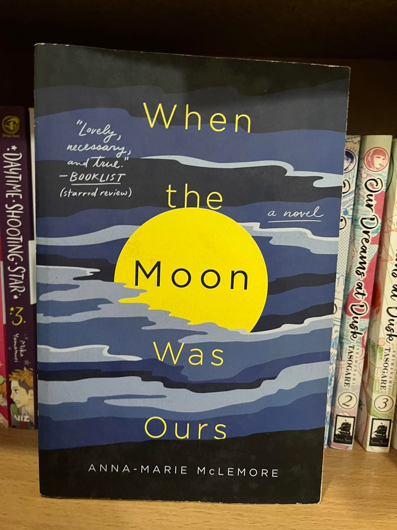 WHEN THE MOON WAS OURS BY ANNA MARIE MCLEMORE, Hobbies & Toys, Books ...