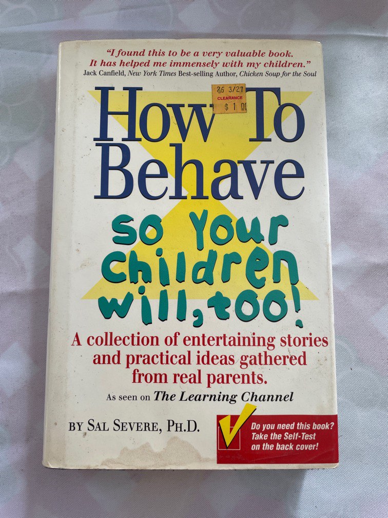 How To Behave So Your Children Will, Too! Sal Severe, Hobbies & Toys ...