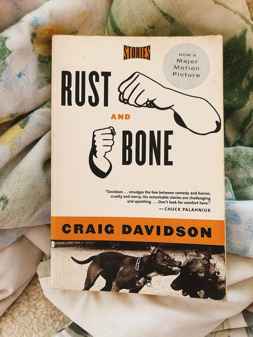 Rust and Bone by Craig Davidson, Hobbies & Toys, Books & Magazines ...