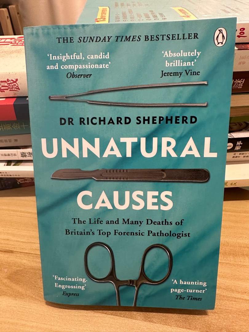 Unnatural Causes by Dr Richard Shepherd, 興趣及遊戲, 書本 & 文具, 小說 & 故事書 ...