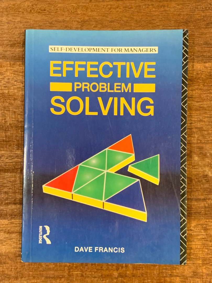 Effective Problem Solving: Self Development For Managers book by Dave ...