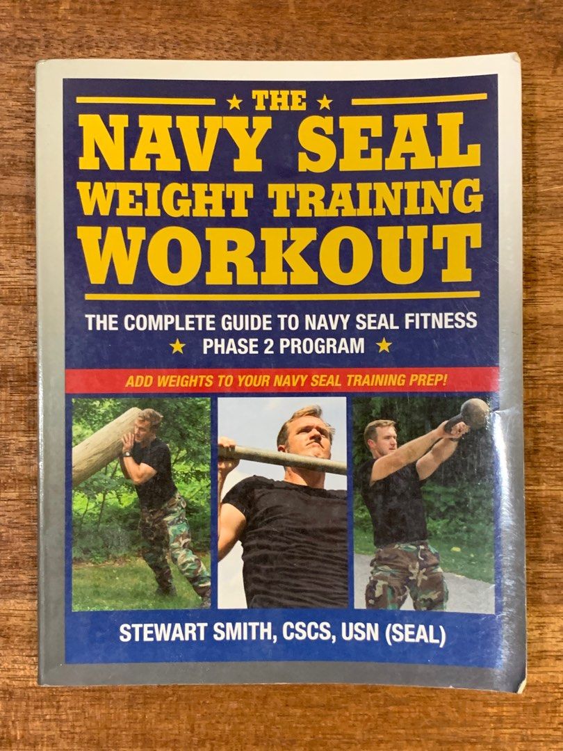 The Navy Seal Weight Training Workout : The Complete Guide To Navy Seal ...