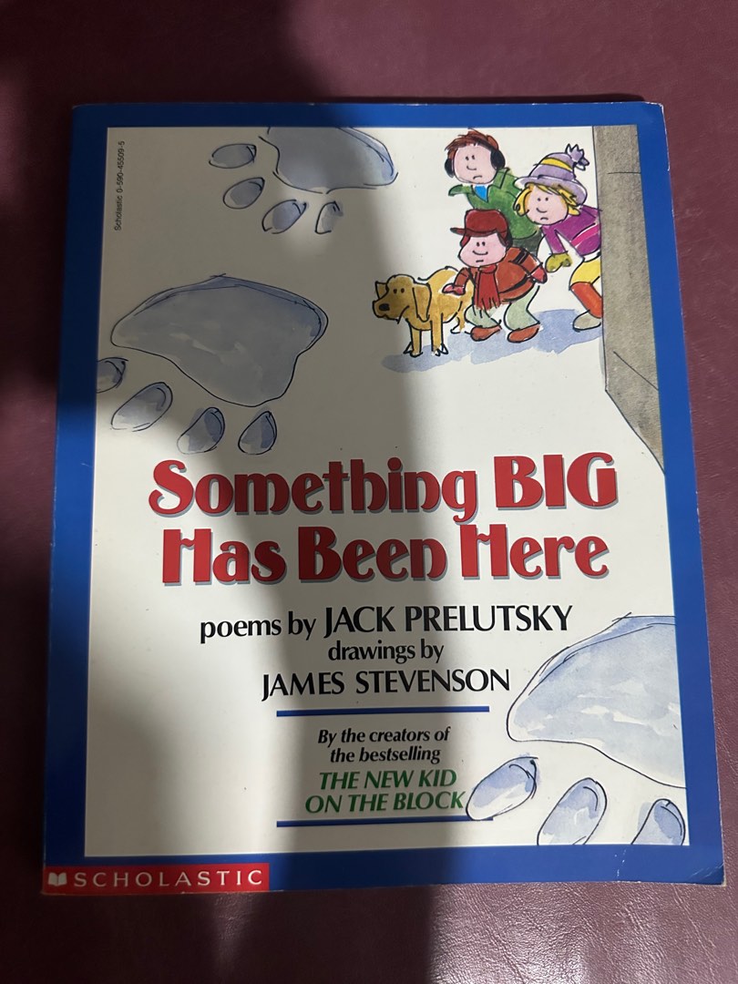 Something BIG Has Been Here. Poems by Jack Prelutsky and drawings by ...