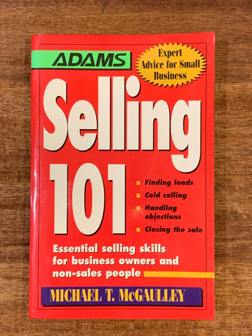 Selling 101 : Essential selling skills for business owners and non ...