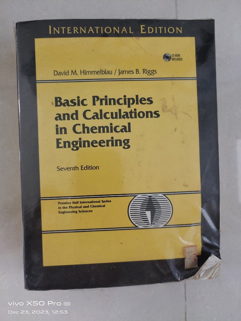 Basic Principles And Calculations In Chemical Engineering, David M. Himmelblau & James B. Riggs ...