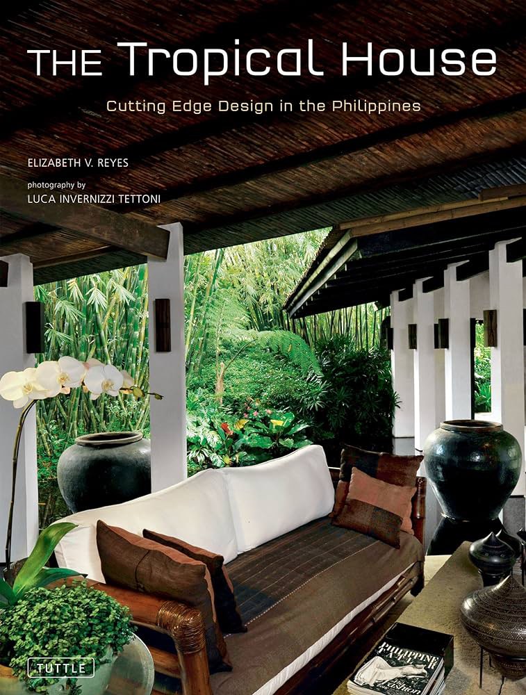 Elizabeth Reyes The Tropical House: Cutting Edge Design in the ...