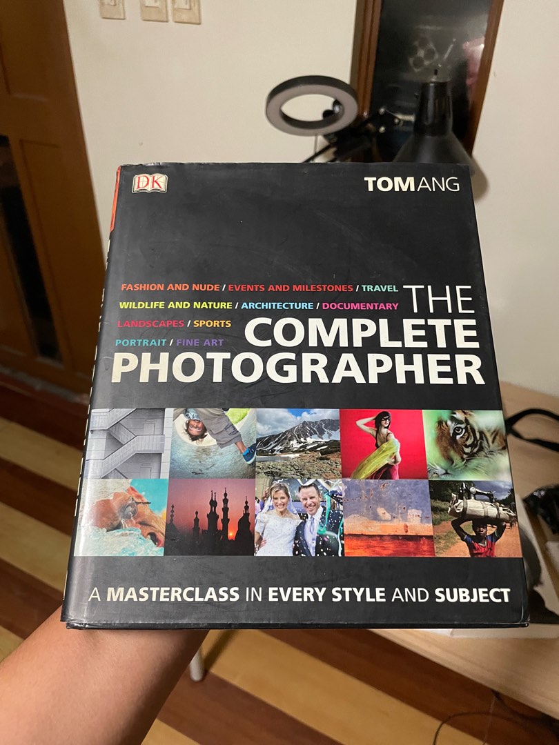 The Complete Photographer and Digital Photography Guidebook by Tom Ang ...
