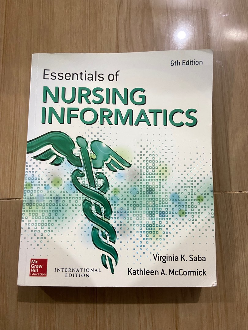 ESSENTIALS OF NURSING INFORMATICS (INTERNATIONAL EDITION), 6TH EDITION ...