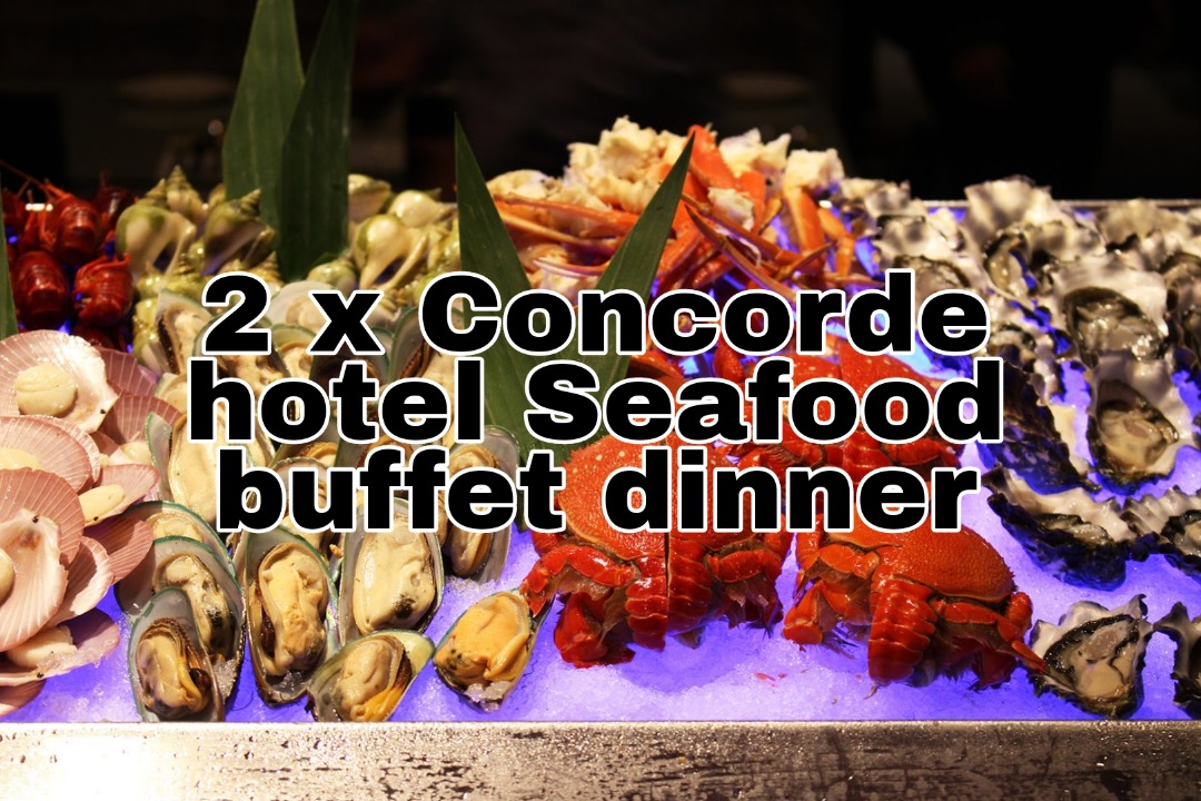 WEEKEND 2 adults BUFFET DINNER CONCORDE HOTEL SEAFOOD LOBSTER HOTEL ...