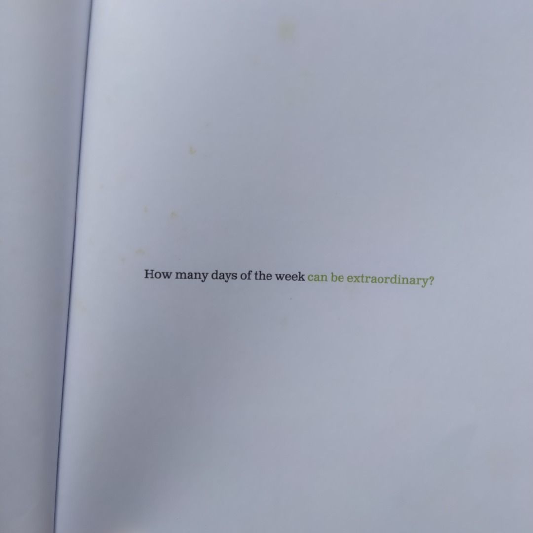 7: How Many Days of the Week Can Be Extraordinary? by Dan Zadra | Self ...