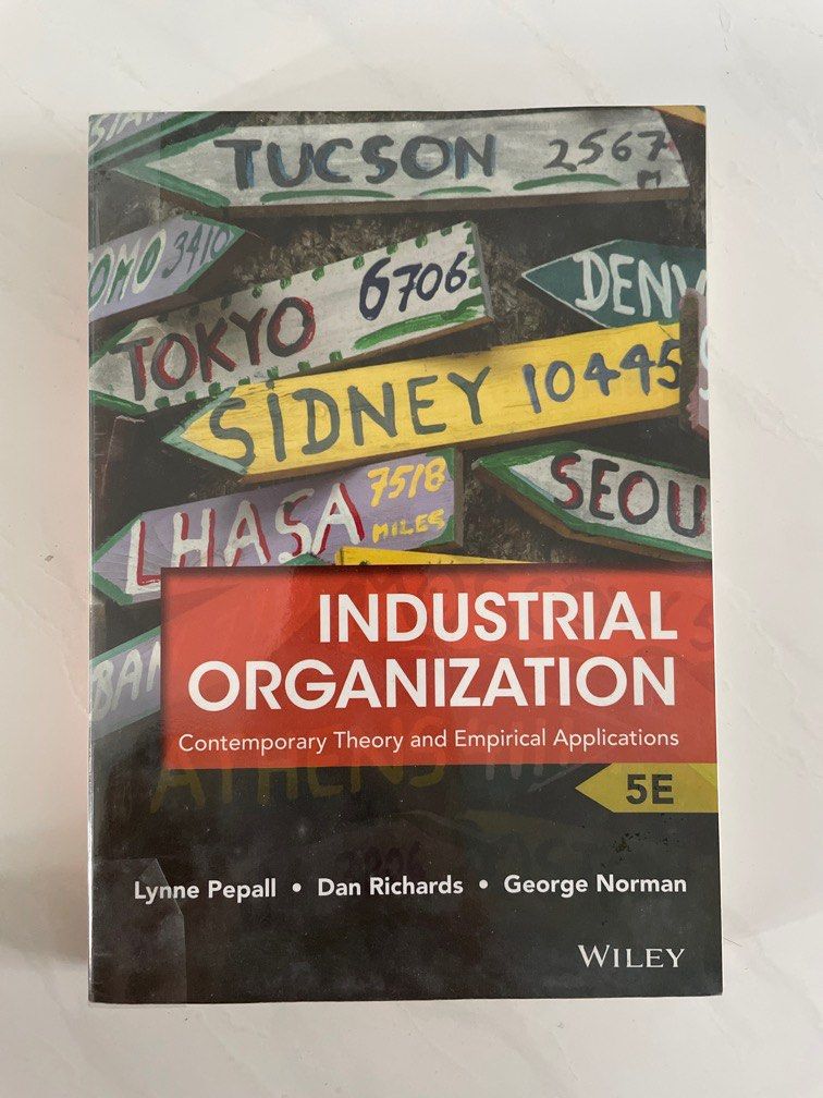 Industrial Organisation 5th Edition (Lynne Pepall, Dan Richards, George ...