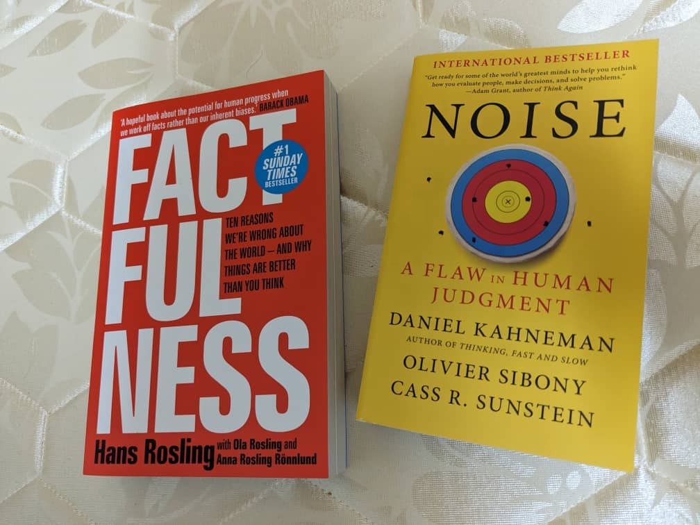 Factfulness (Hans Rosling et al) & Noise (Daniel Kahneman et al ...