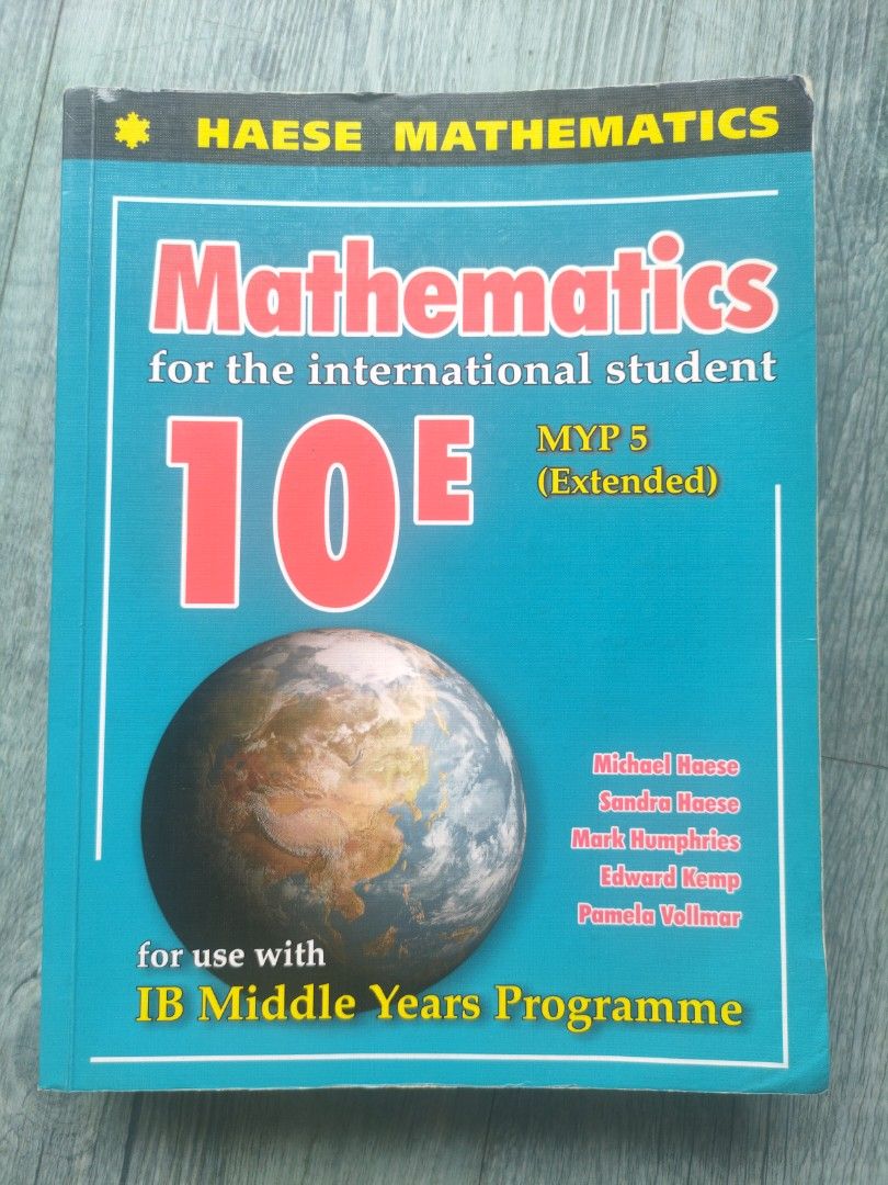 Haese Mathematics: Mathematics for the international student 10E ...