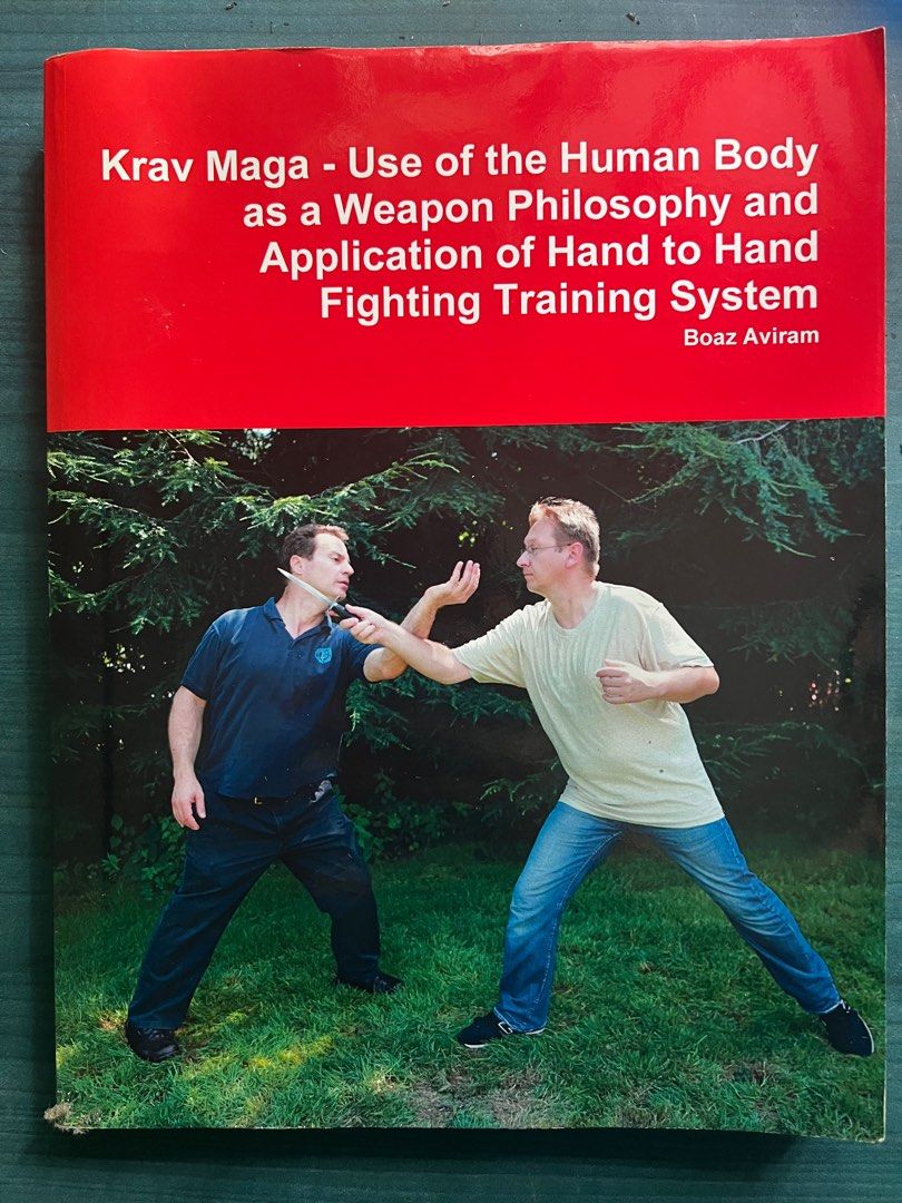 Leave Maga - use of the human body as a weapon philosophy and ...