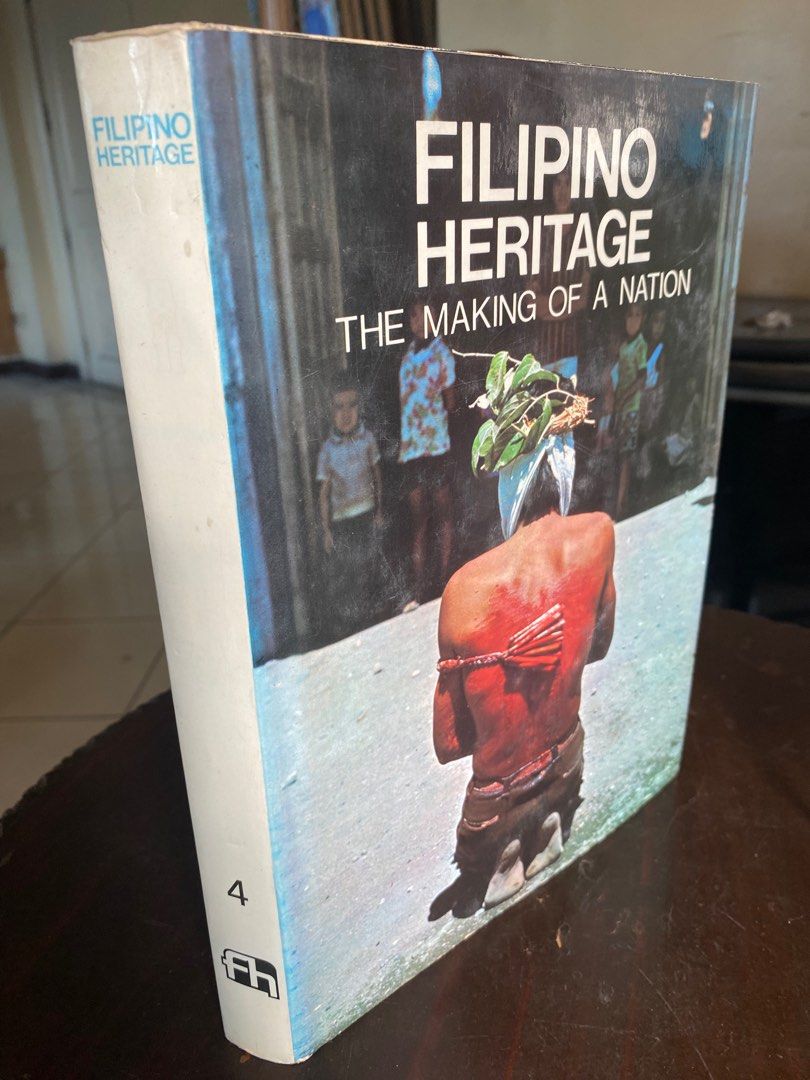 FILIPINO HERITAGE THE MAKING OF A NATION VOL. 4 ( Tagalog Filipiniana ...