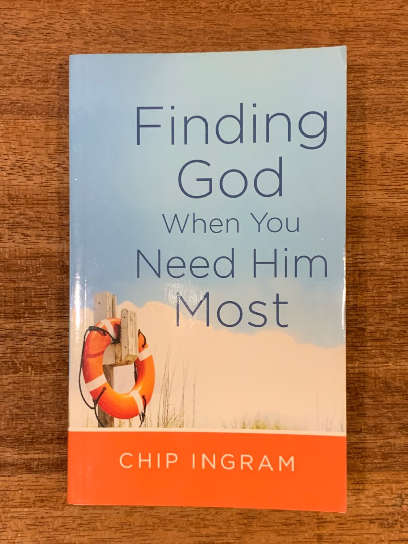 Finding God When You Need Him Most book by CHIP INGRAM, Hobbies & Toys ...