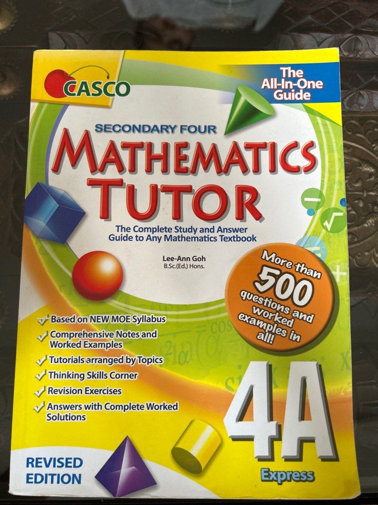 Sec 4 Math Tutor (The All in One Guide), Hobbies & Toys, Books ...
