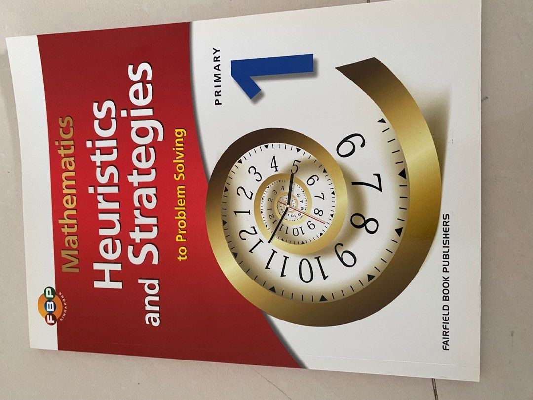 Heuristics and strategies to problem solving primary 1, Everything Else ...