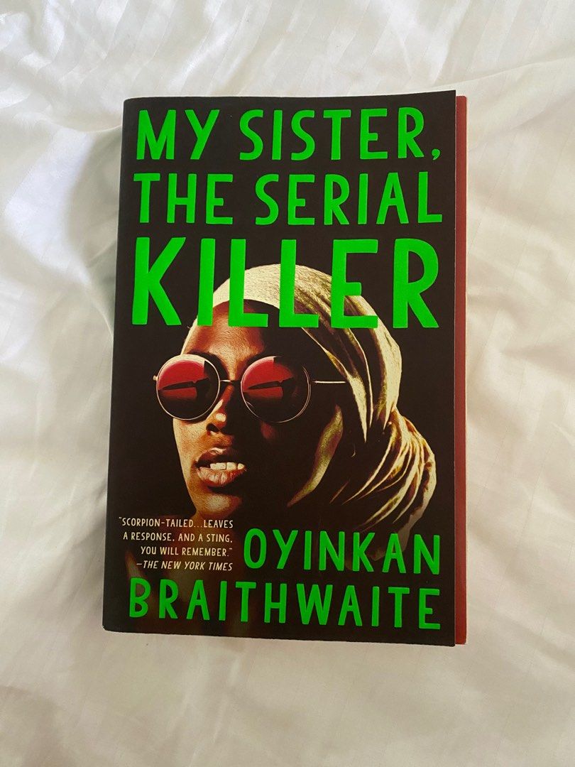 My Sister, the Serial Killer by Oyinkan Braithwaite, Hobbies & Toys ...