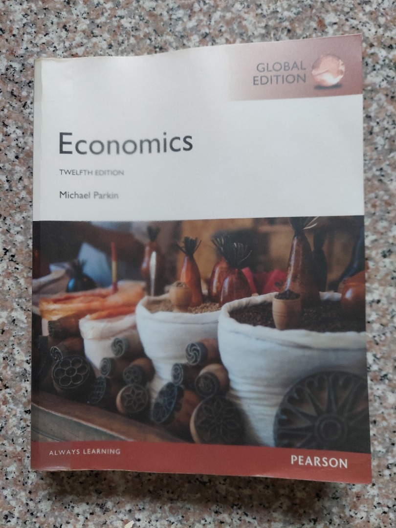 Economics (Twelfth Edition) - Michael Parkin, Pearson Global Edition ...