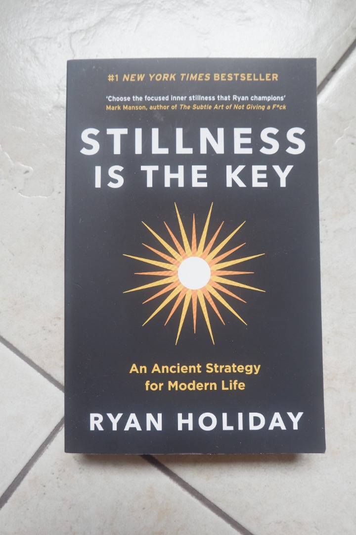 Stillness is the Key by Ryan Holiday, Hobbies & Toys, Books & Magazines ...