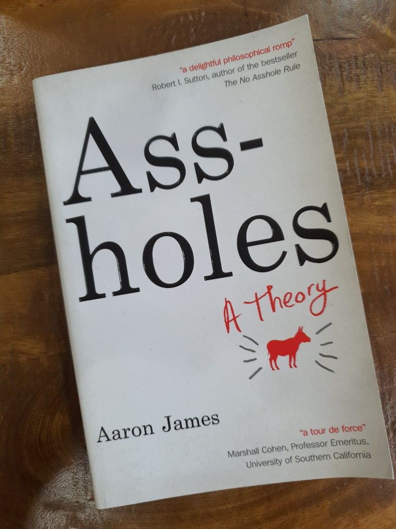 Assholes A Theory by Aaron James, Hobbies & Toys, Books & Magazines ...