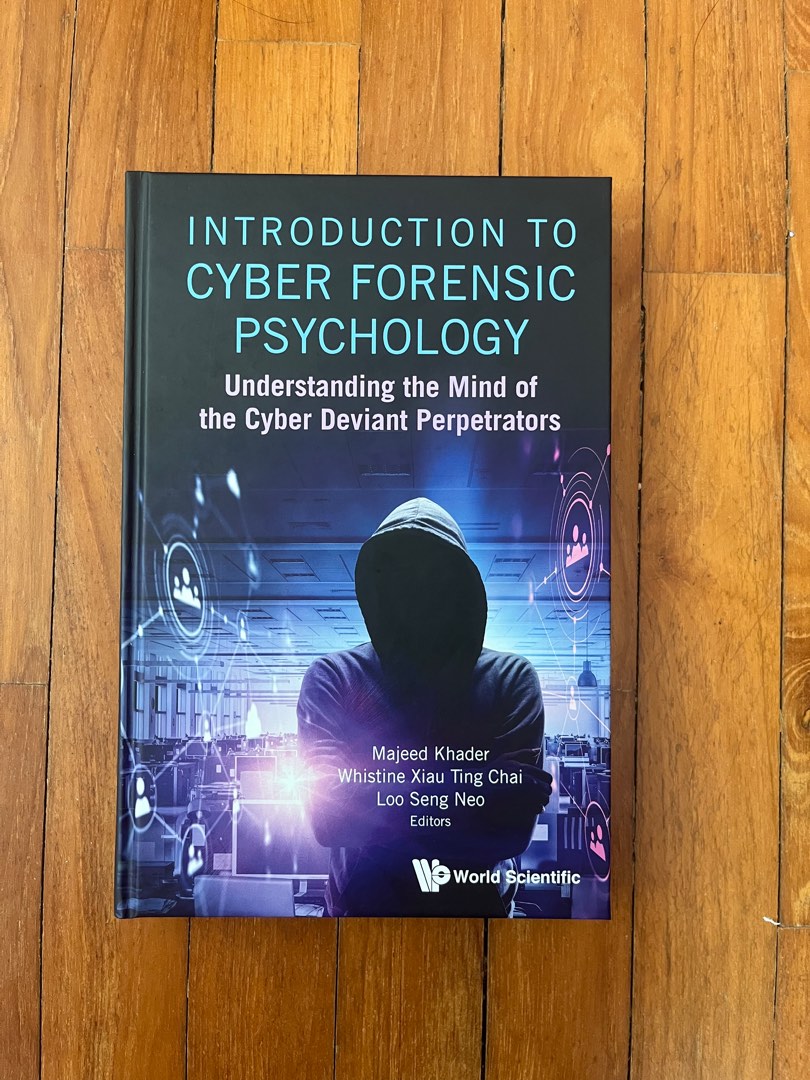 Introduction To Cyber Forensic Psychology: Understanding The Mind Of The Cyber Deviant ...