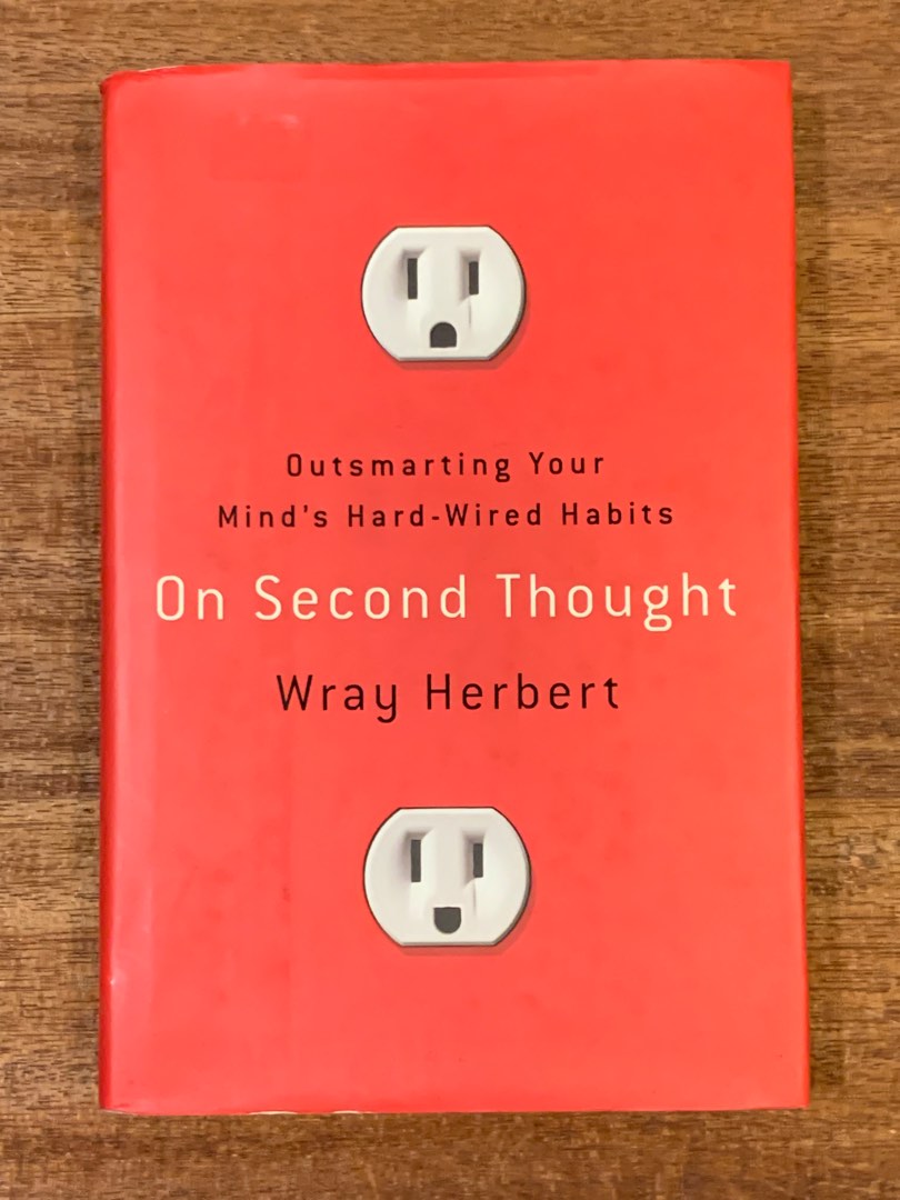 Outsmarting Your Mind's Hard-Wired Habits On Second Thought book by ...