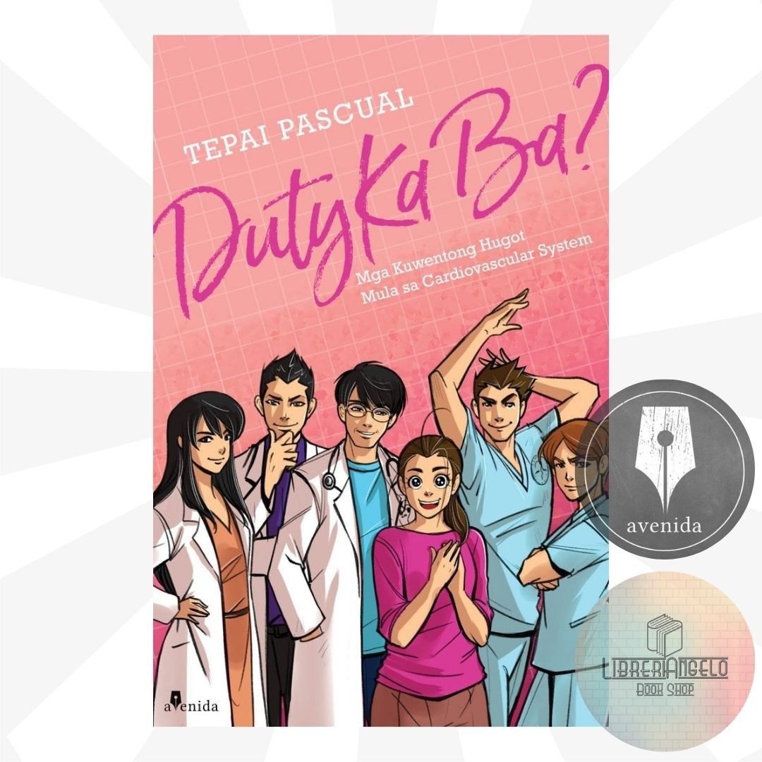 DUTY KA BA? KOMIKS: MGA KUWENTONG HUGOT MULA SA CARDIOVASCULAR SYSTEM ...