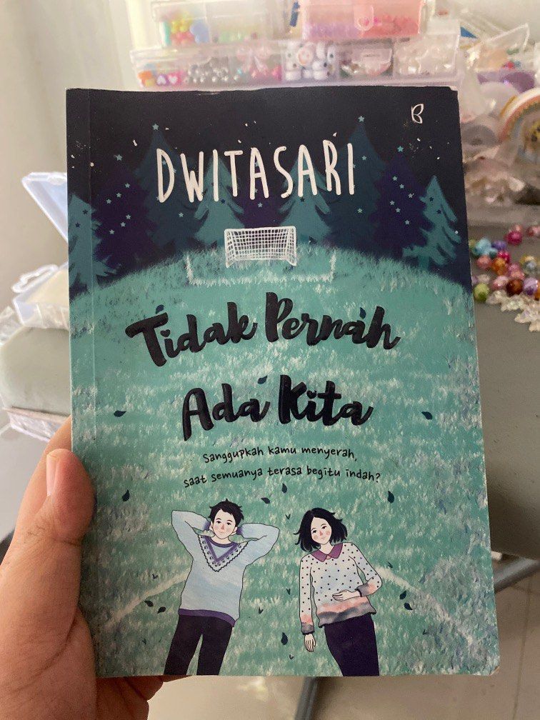 Buku by dwitasari tidak pernah ada kita ori Gramedia, Buku & Alat Tulis ...