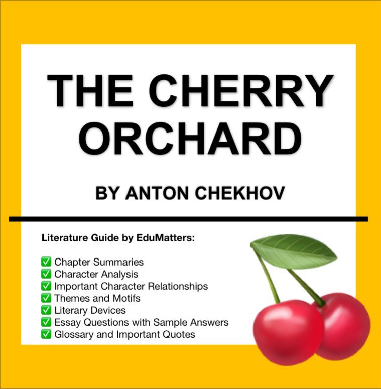 The Cherry Orchard by Anton Chekhov Literature Study Guide Notes ...