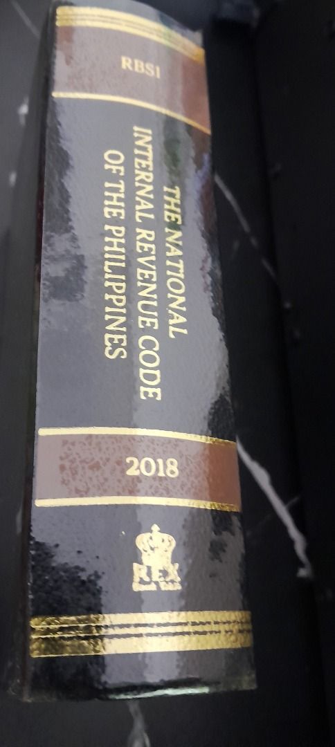 The National Internal Revenue Code of the Philippines, RBSI, 2018 ...
