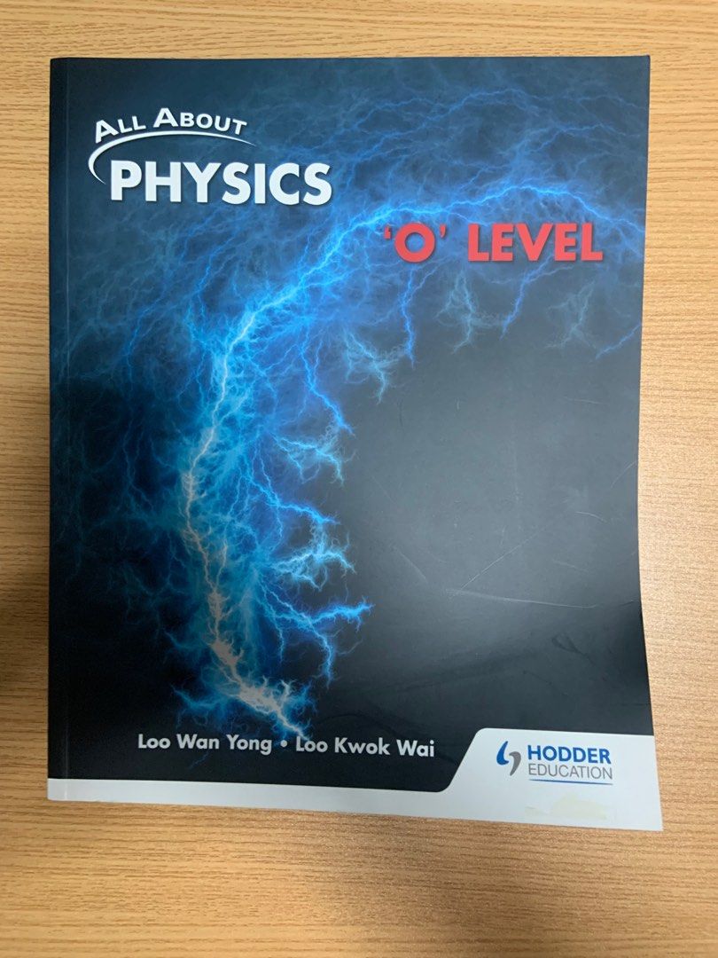 All about Physics O lvl textbook, Hobbies & Toys, Books & Magazines ...