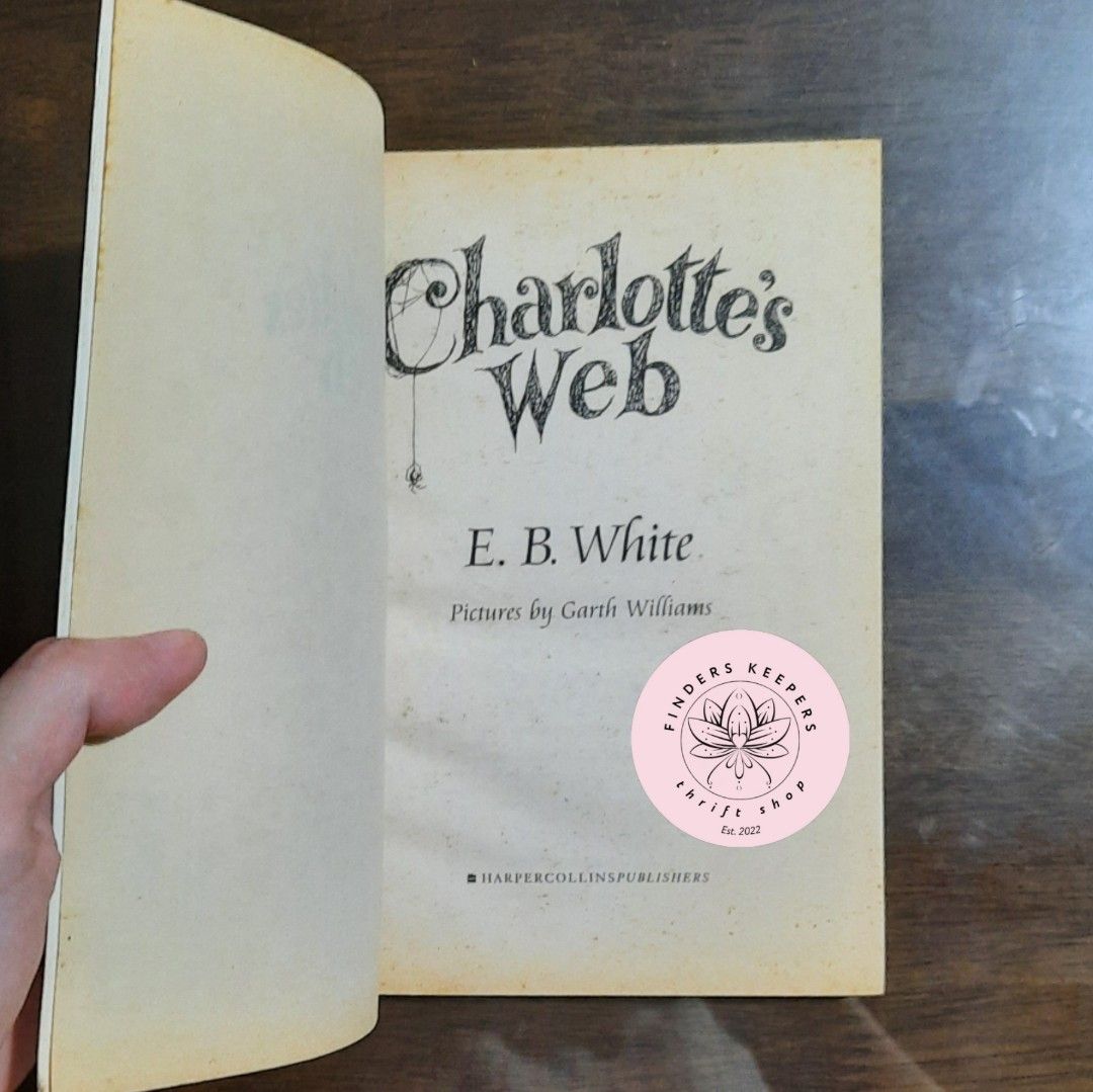 Charlotte's Web - E.B. WHITE, Hobbies & Toys, Books & Magazines ...